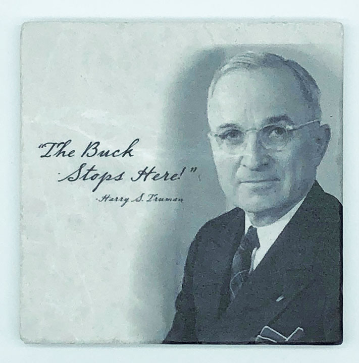 The Buck Stops Here Truman Coaster